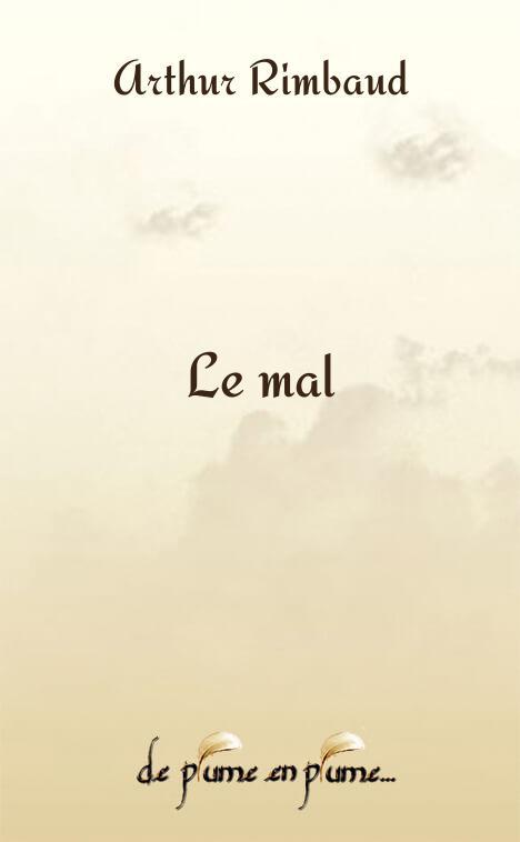 Le Mal Arthur Rimbaud Domaine Public DPP Le Mal Arthur Rimbaud Domaine Public DPP